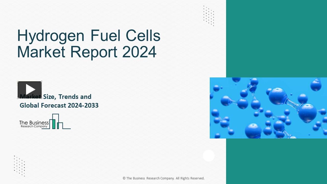 PPT – Hydrogen Fuel Cells Market Size, Share, Trends And Industry Analysis 2024-2033 PowerPoint ...