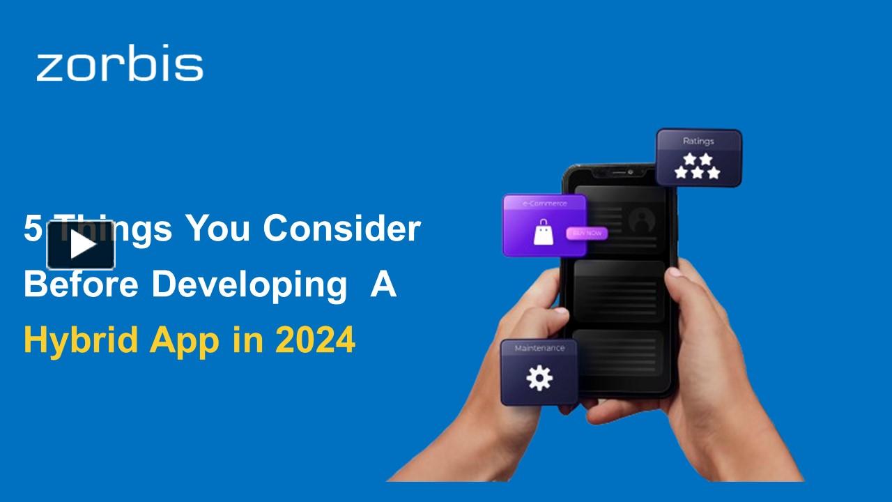 PPT – 5 Things You Consider Before Developing A Hybrid App in 2024 PowerPoint presentation ...