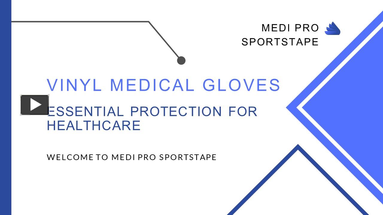 PPT – Vinyl Exam Gloves Powder-Free at Medi Pro Sportstape PowerPoint presentation | free to ...