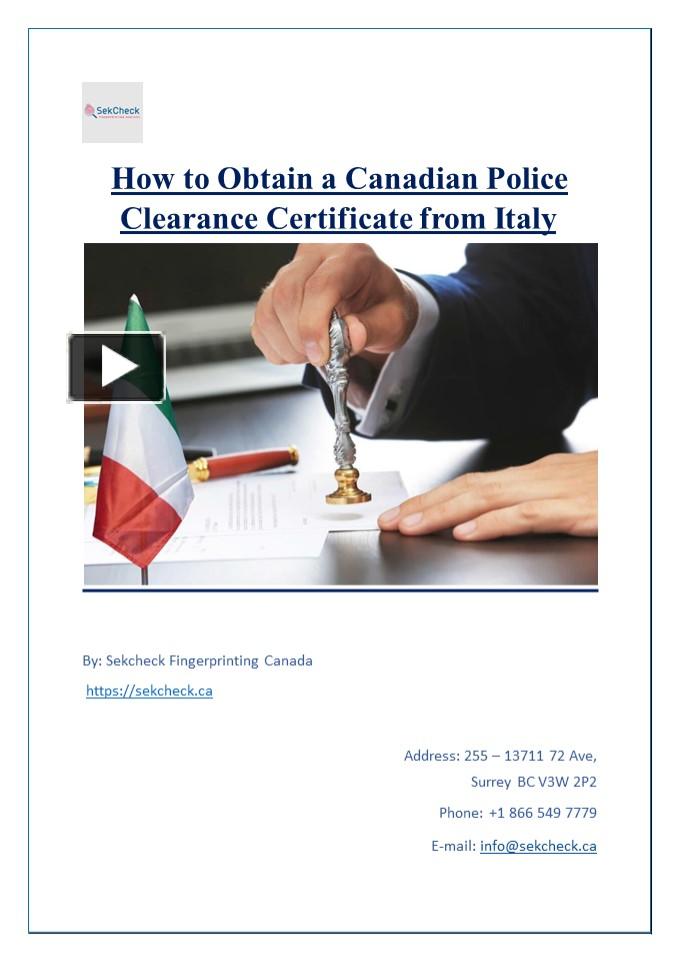 PPT – How to Obtain a Canadian Police Clearance Certificate from Italy PowerPoint presentation ...