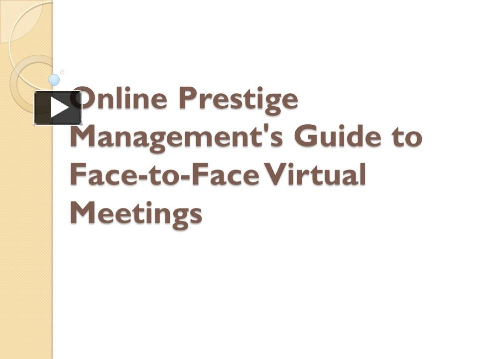 Online Prestige Management's Guide to Face-to-Face Virtual Meetings ...