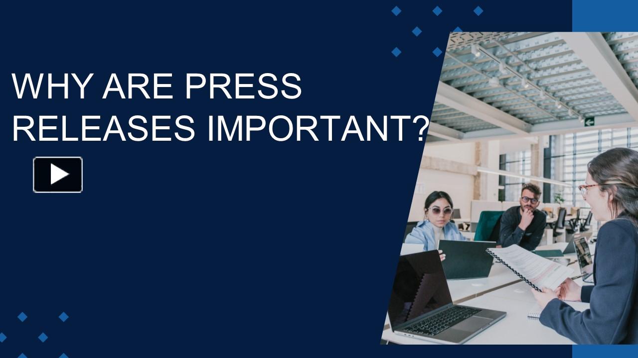 PPT – Why are press releases important PowerPoint presentation | free to download - id: 98b0ac-N2JlM