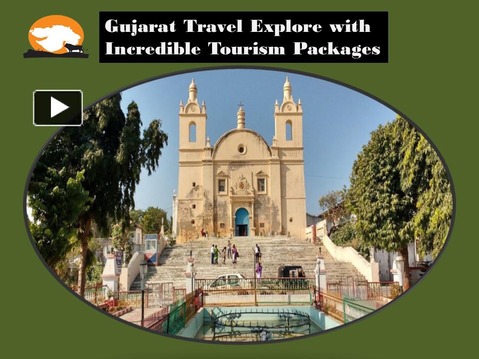 Gujarat Travel Explore with Incredible Tourism Packages presentation | free to download