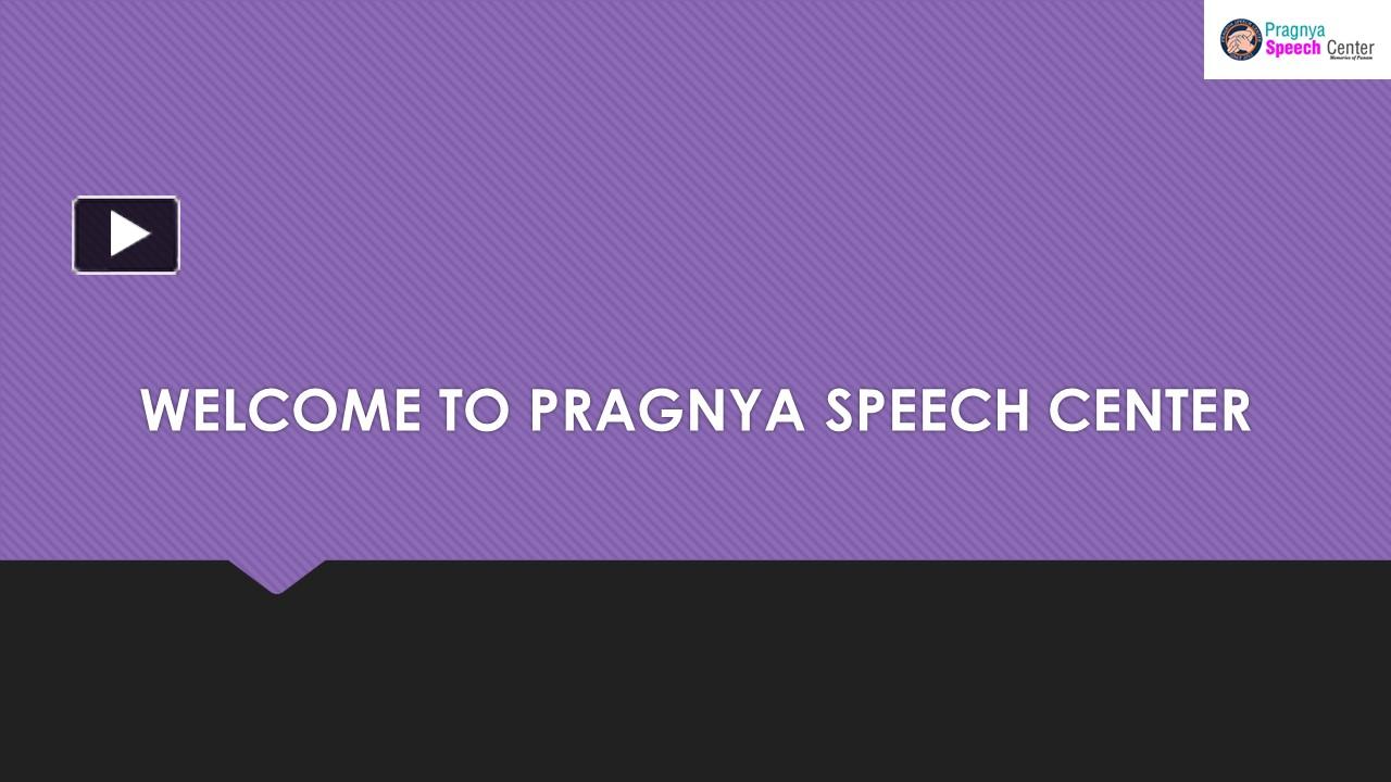 Best Speech Therapy Clinic in Bhubaneswar at Pragnya Speech Center presentation | free to download