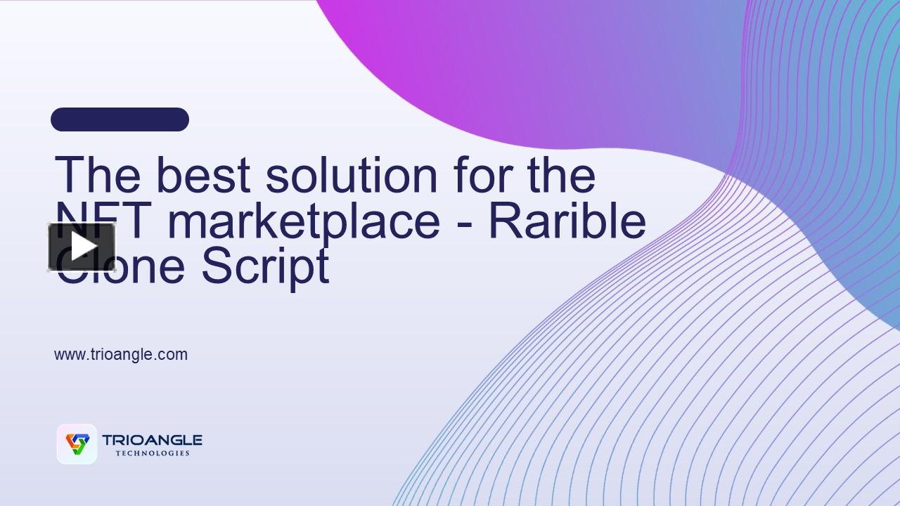 Ppt The Best Solution For The Nft Marketplace Rarible Clone Script Powerpoint Presentation 