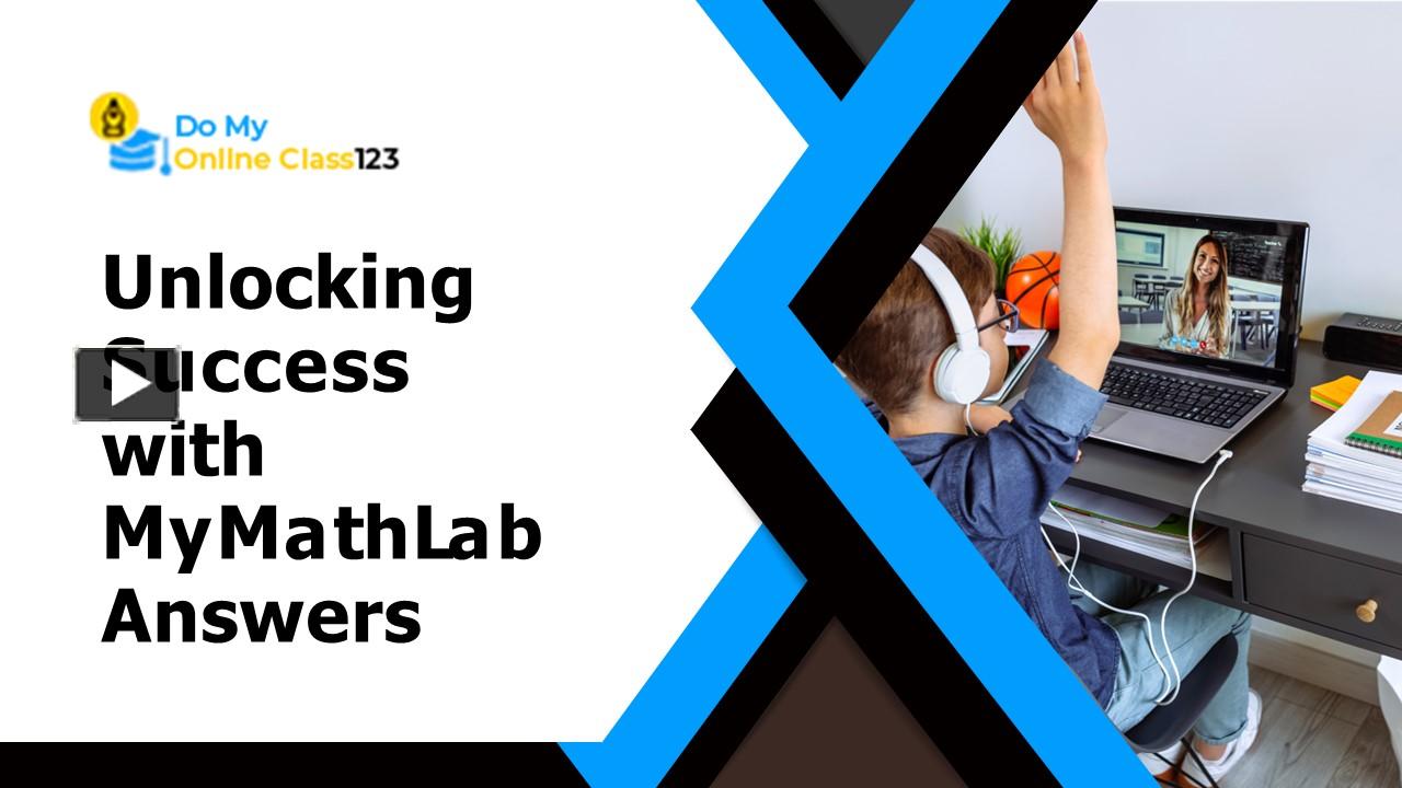 PPT – Unlocking Success with MyMathLab Answers PowerPoint presentation | free to download - id ...