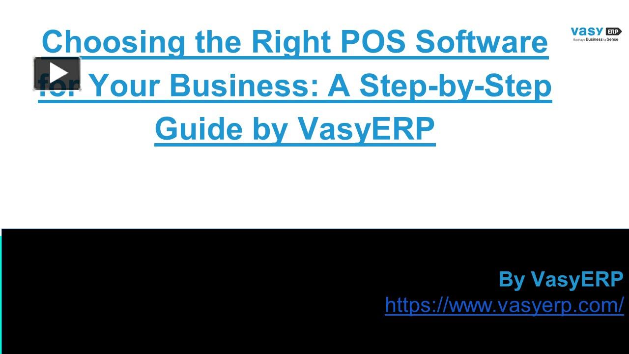 PPT – Choosing the Right POS Software for Your Business: A Step-by-Step Guide by VasyERP ...