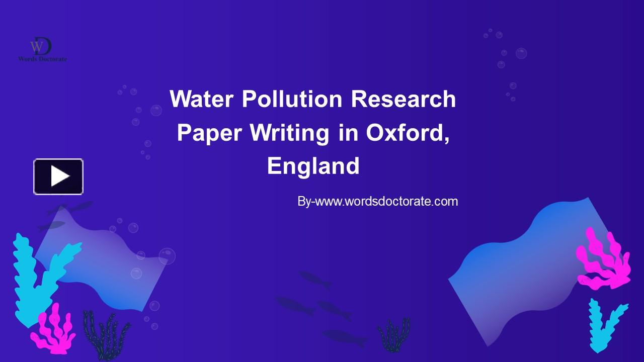 Water Pollution Research Paper Writing in Oxford, England presentation ...