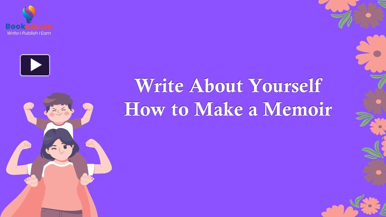 User Write About Yourself How to Make a Memoir presentation | free to ...