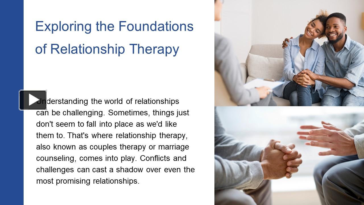 PPT – Exploring the Foundations of Relationship Therapy? PowerPoint ...