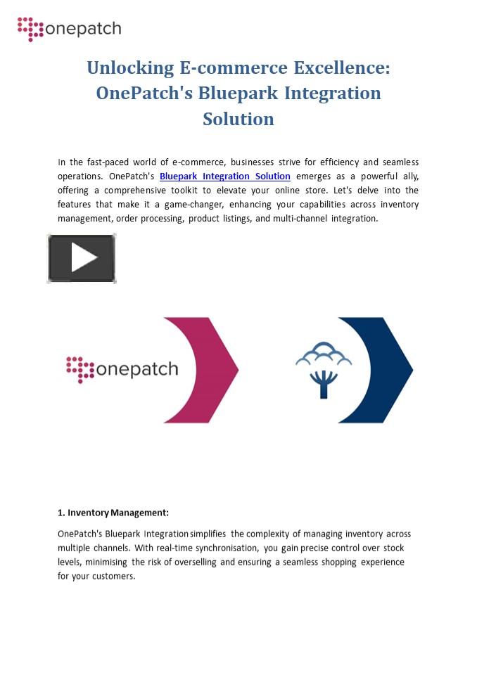 Unlocking E-commerce Excellence: OnePatch's Bluepark Integration Solution presentation | free to ...