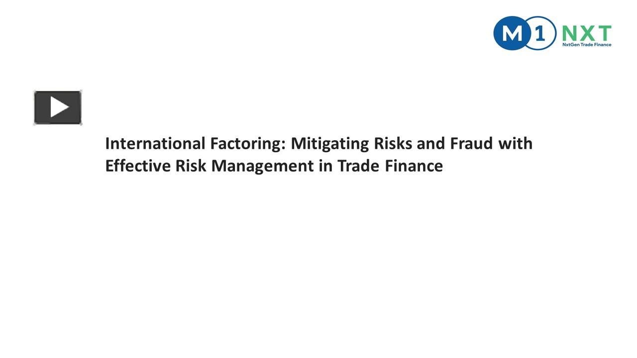 International Factoring: Mitigating Risks and Fraud with Effective Risk Management in Trade ...