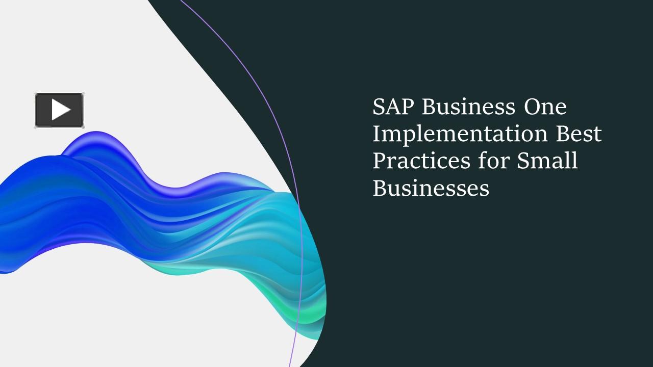 SAP Business One Implementation Best Practices for Small Businesses presentation | free to download