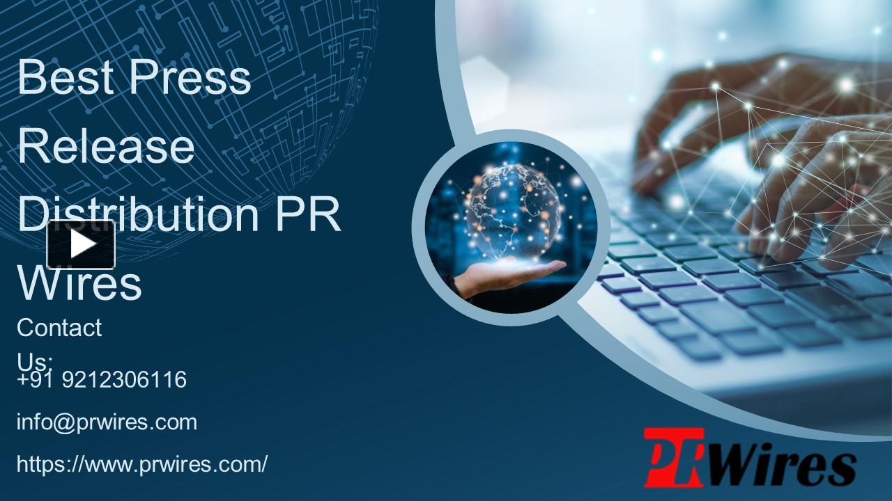 Best Press Release Distribution PR Wires presentation | free to download