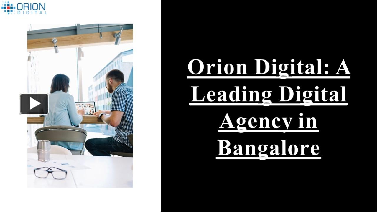 PPT – Digital Agency in Bangalore - Orion Digital PowerPoint presentation | free to download ...