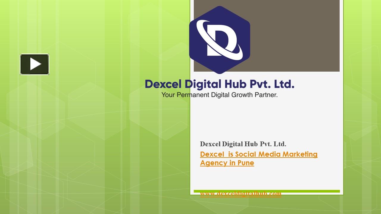 Dexcel is Social Media Marketing Agency in Pune presentation | free to download