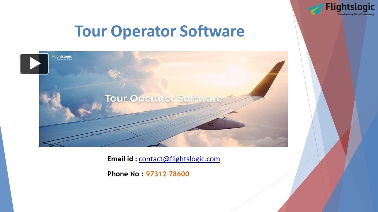 PPT – Tour Operator Software PowerPoint presentation | free to download - id: 98bbc2-MGY1Z