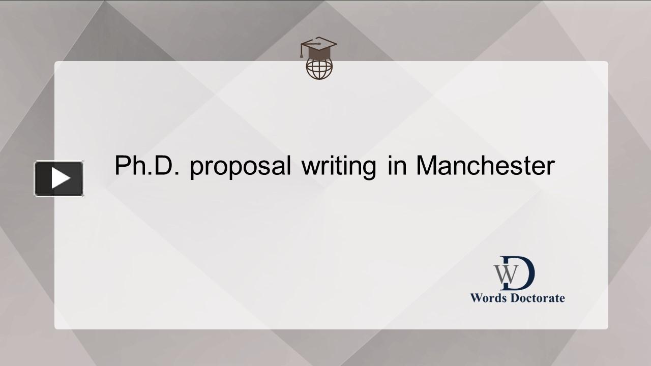 PPT – Ph.D. proposal writing service in Manchester PowerPoint presentation | free to download ...