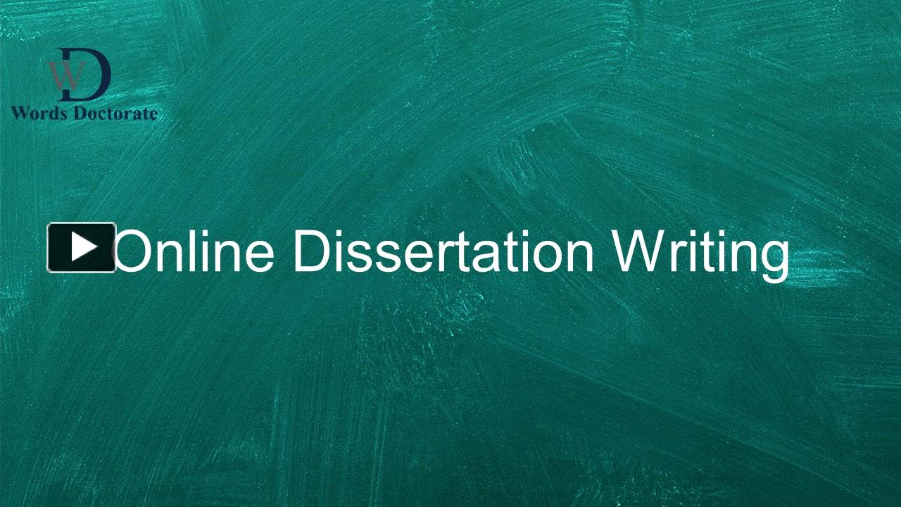 Words Doctorate: Mastering the Art of Writing Online Dissertations presentation | free to download