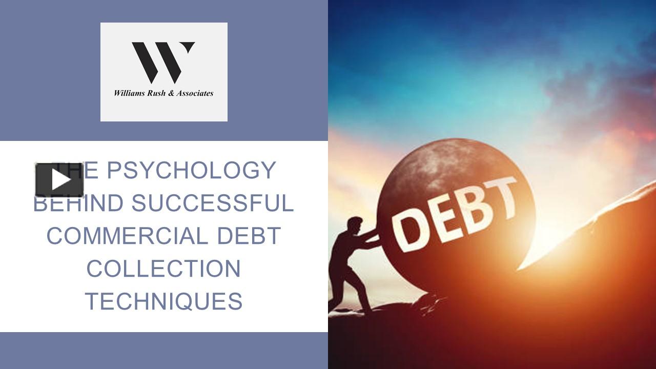 PPT – The Psychology Behind Successful Commercial Debt Collection Techniques PowerPoint ...