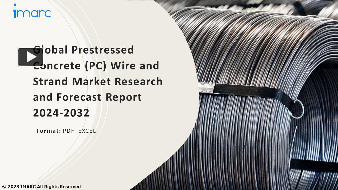 PPT – Prestressed Concrete (PC) Wire and Strand Market PPT: Growth, Outlook, Demand, Keyplayer ...