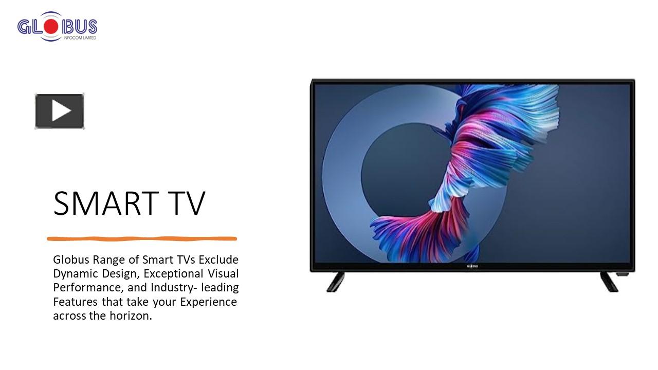 PPT – Globus Smart TV PowerPoint presentation | free to download - id: 98c13d-NDMxM