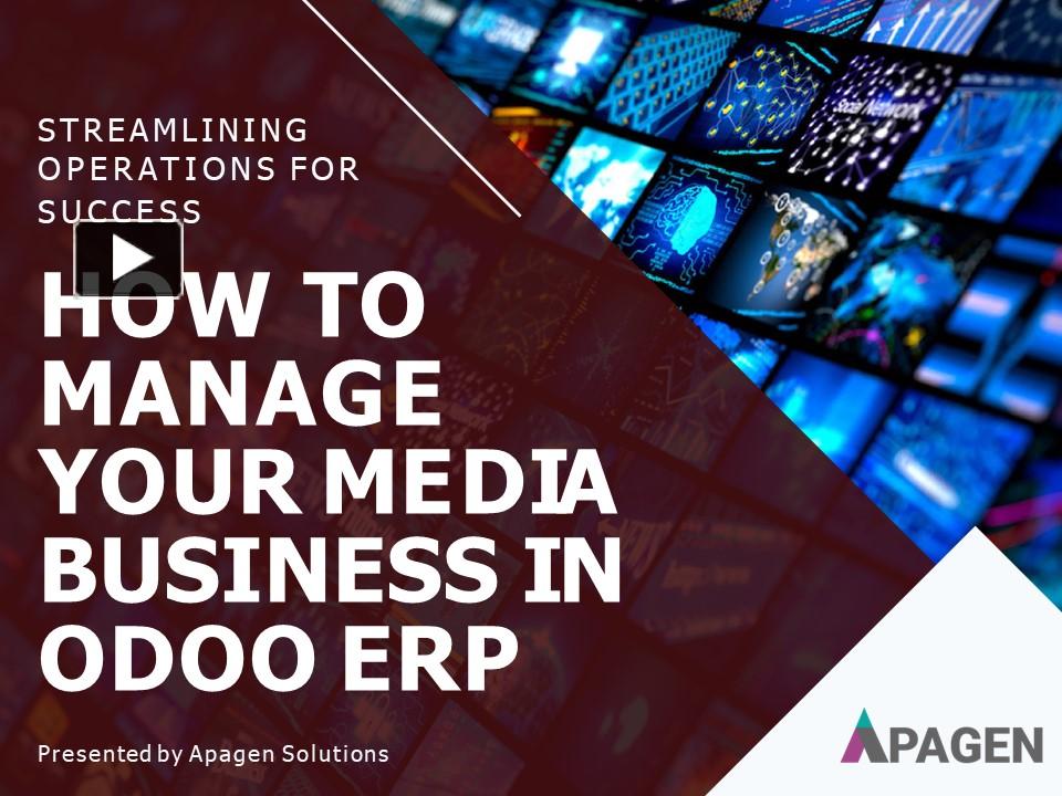 Ppt How To Manage Your Media Business In Odoo Erp Powerpoint
