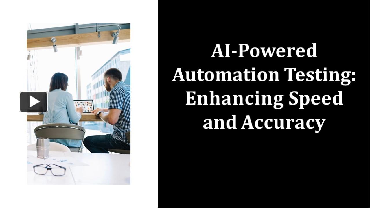 Ai Powered Automation Testing Enhancing Speed And Accuracy 3584