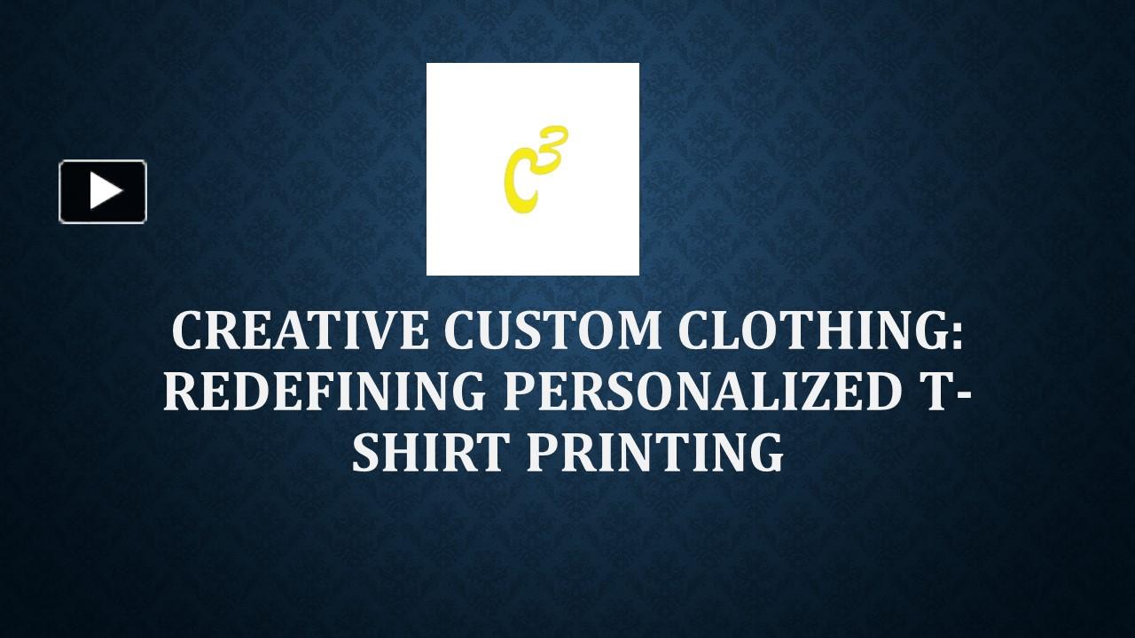 PPT – Creative Custom Clothing: Redefining Personalized T-Shirt ...