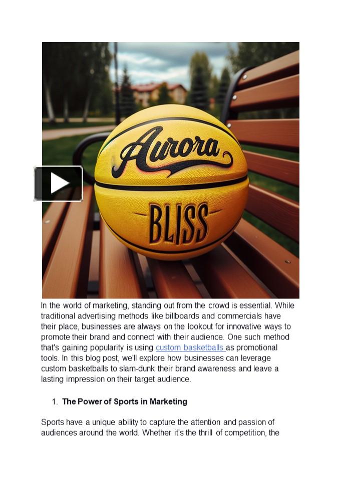 Slam Dunking Brand Awareness: Using Custom Basketballs for Promotions ...