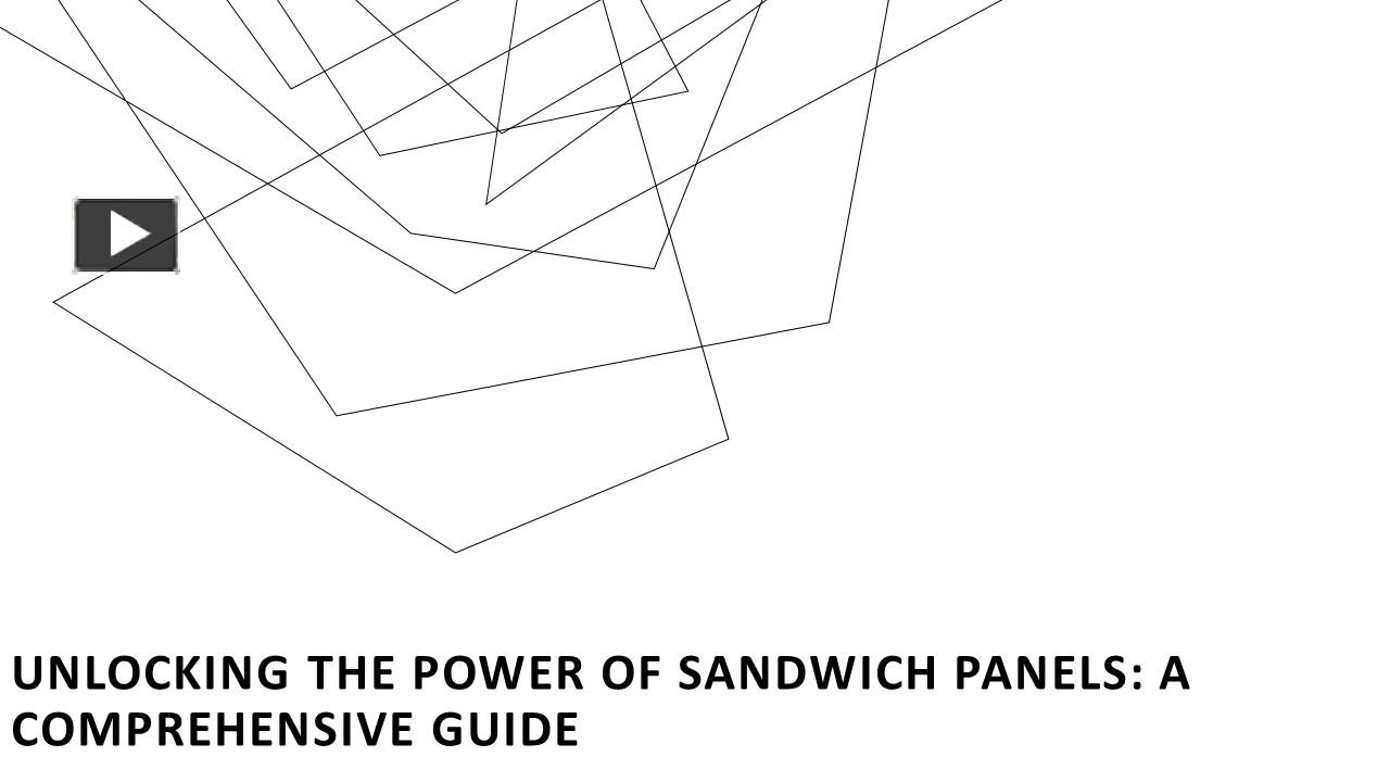 PPT – Unlocking the Power of Sandwich Panels: A Comprehensive Guide PowerPoint presentation ...