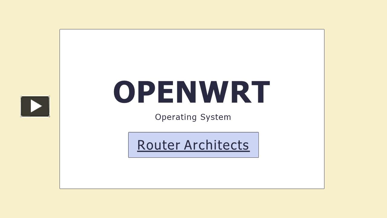 PPT – Unleash Your Router's Potential with OpenWRT PowerPoint presentation | free to download ...