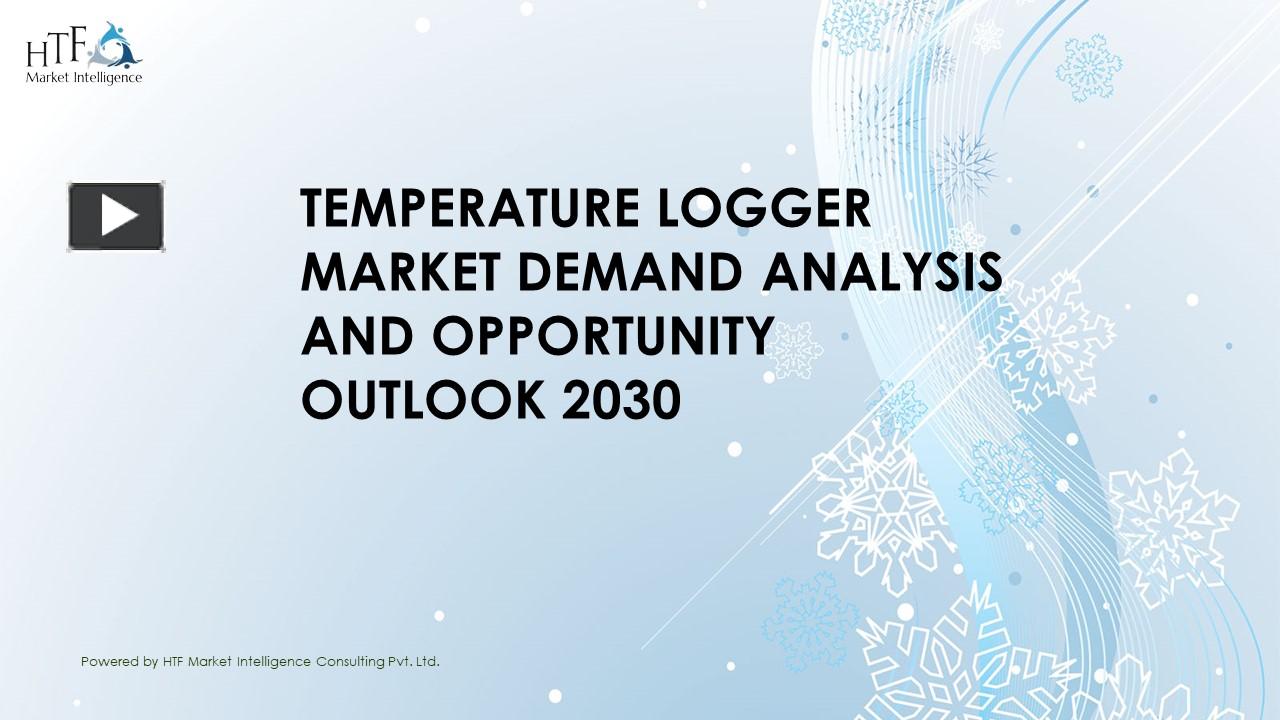 PPT – Temperature Logger Market PowerPoint presentation | free to download - id: 98c58b-MmZjN