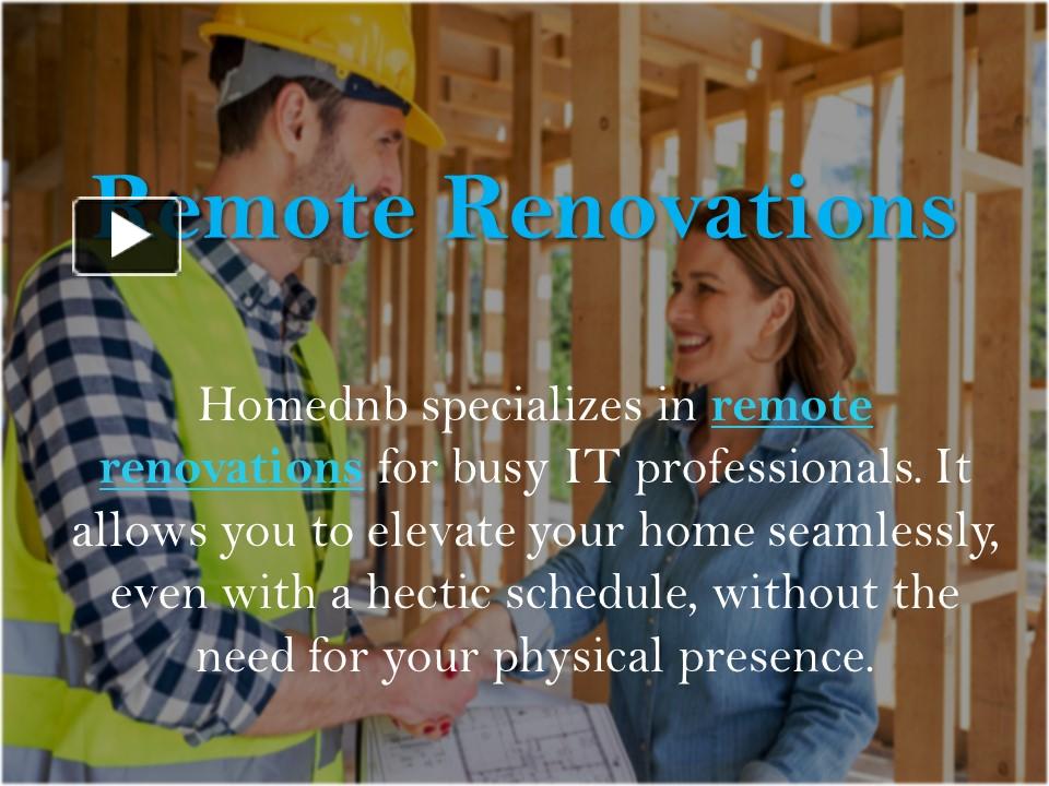 PPT – Remote Renovations PowerPoint presentation | free to download - id: 98c5cb-MmI1M