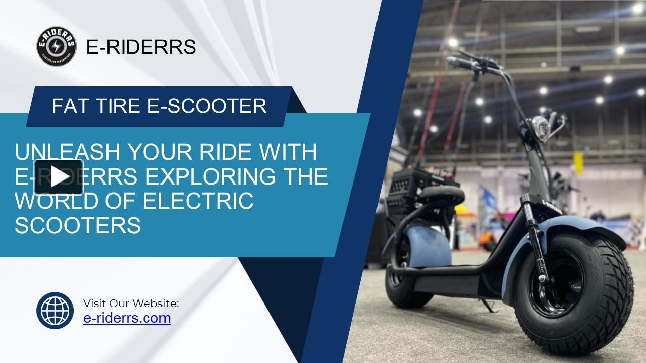 Unleash Your Ride with E-Riderrs Exploring the World of Electric Scooters presentation | free to ...