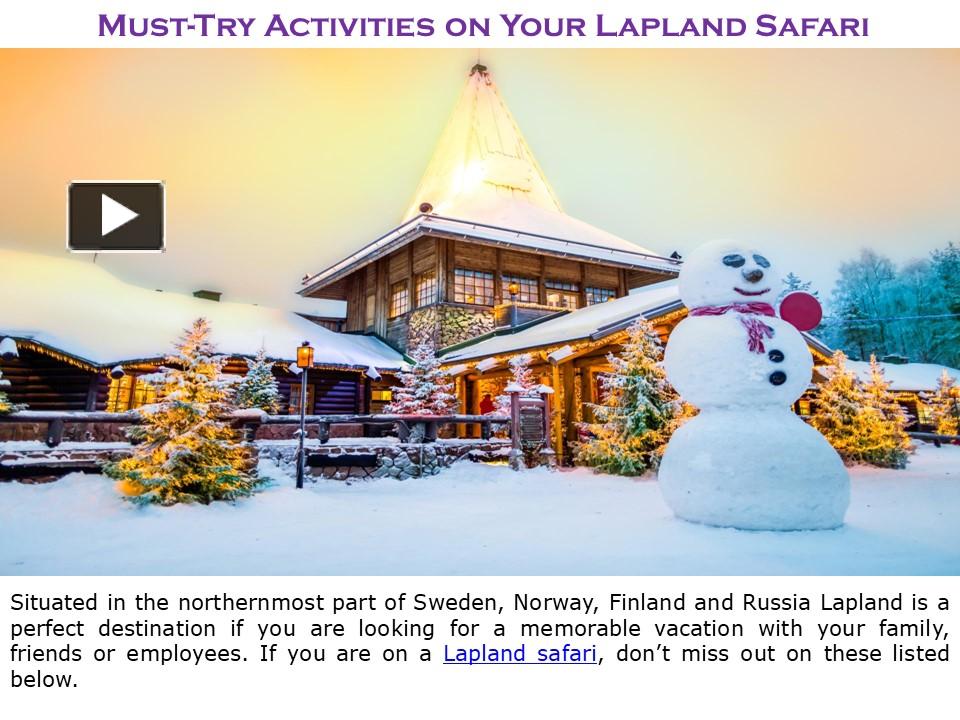 PPT – Must-Try Activities on Your Lapland Safari PowerPoint presentation | free to download - id ...