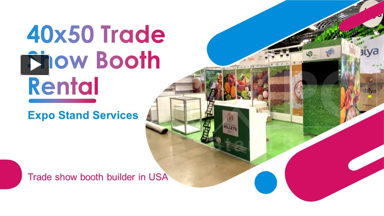 PPT – Irresistible Benefits of 40x50 Trade Show Booth Rental PowerPoint presentation | free to ...