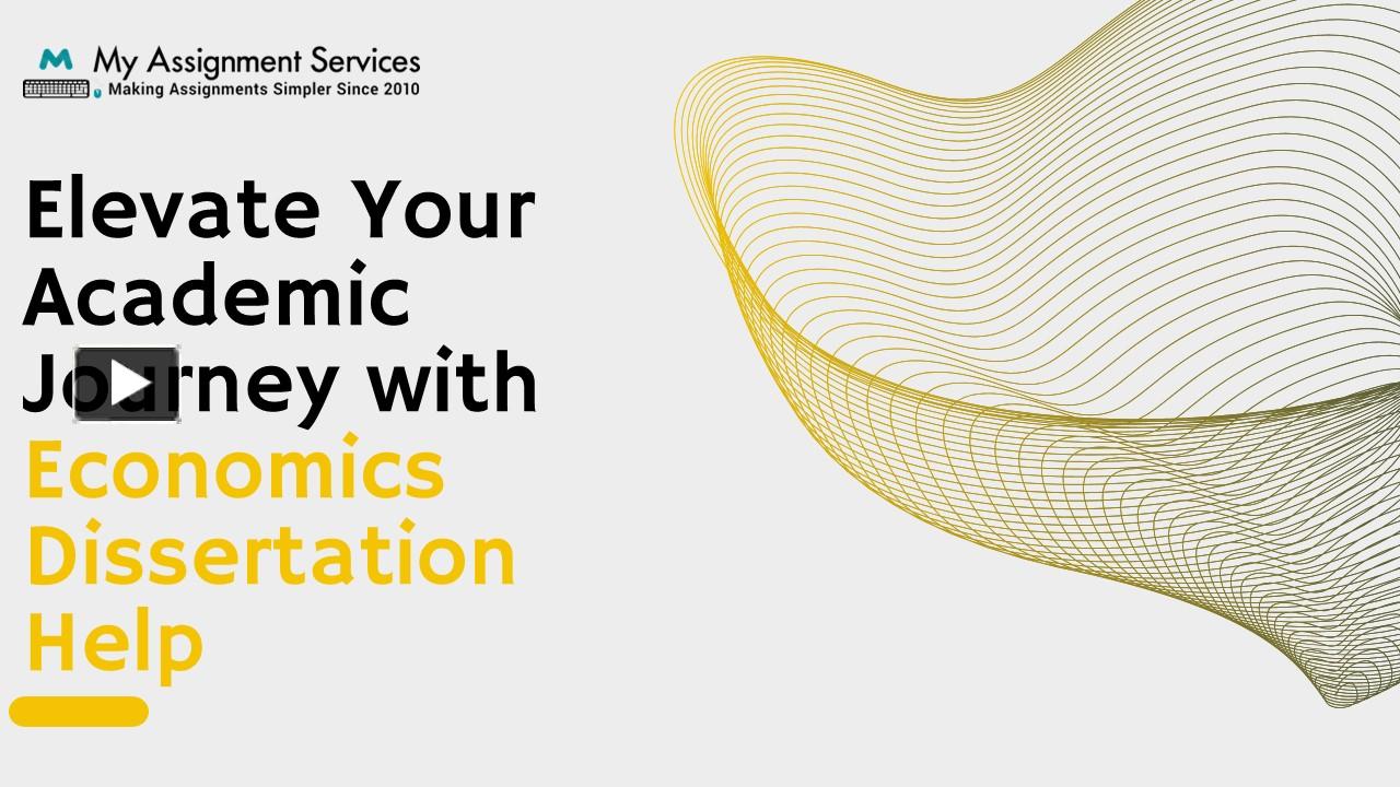 PPT – Elevate Your Academic Journey with Economics Dissertation Help PowerPoint presentation ...
