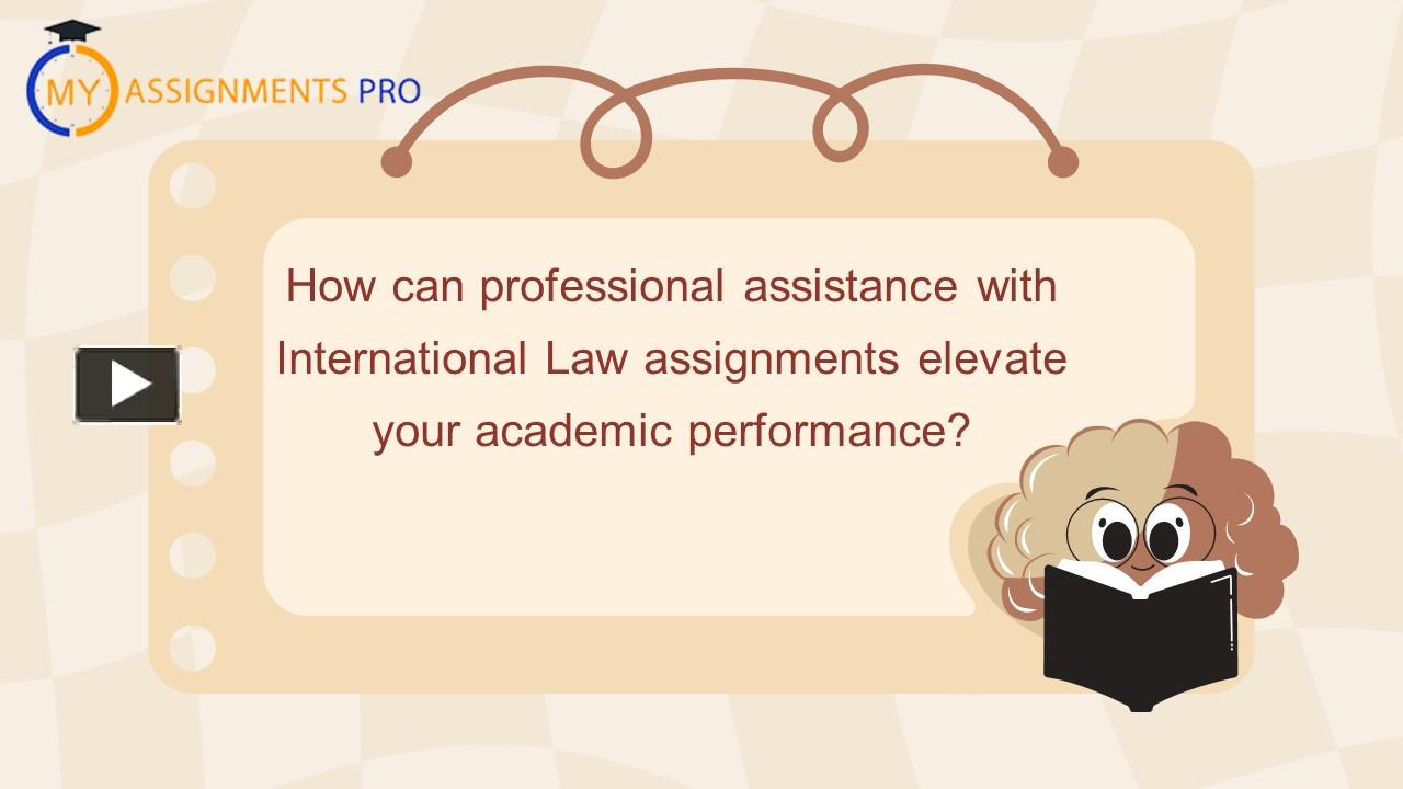 PPT – How can professional assistance with International Law assignments elevate your academic ...