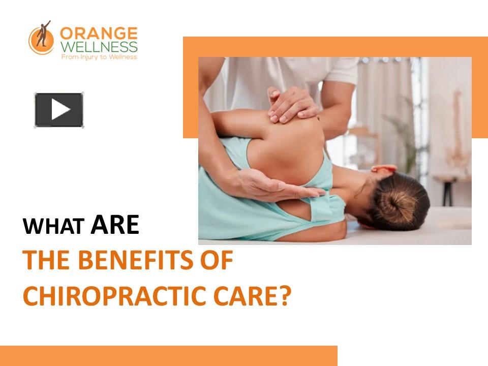 PPT – What Are The Benefits Of Chiropractic Care? PowerPoint presentation | free to download ...