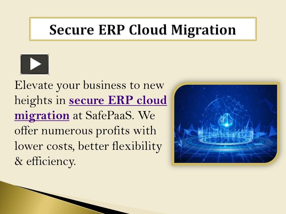 PPT – Secure ERP Cloud Migration PowerPoint presentation | free to download - id: 98cccb-M2NjN