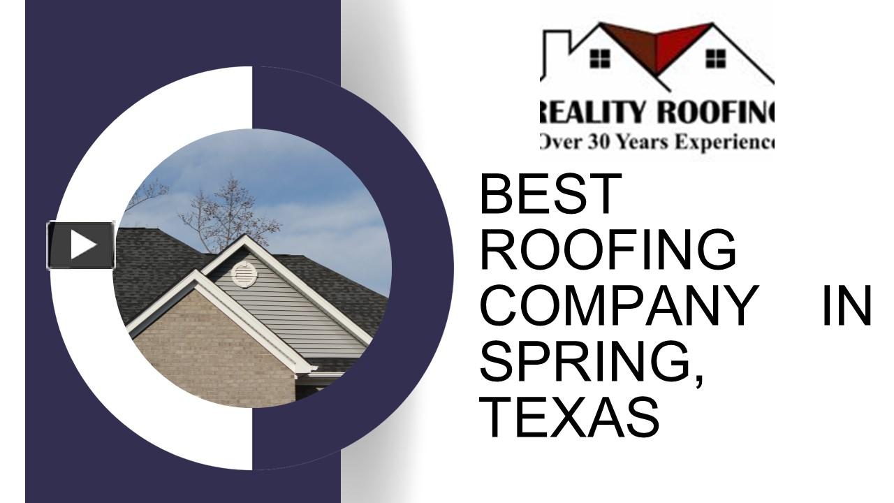 PPT – Expert Insights: Roofing Companies in Spring, TX PowerPoint presentation | free to ...
