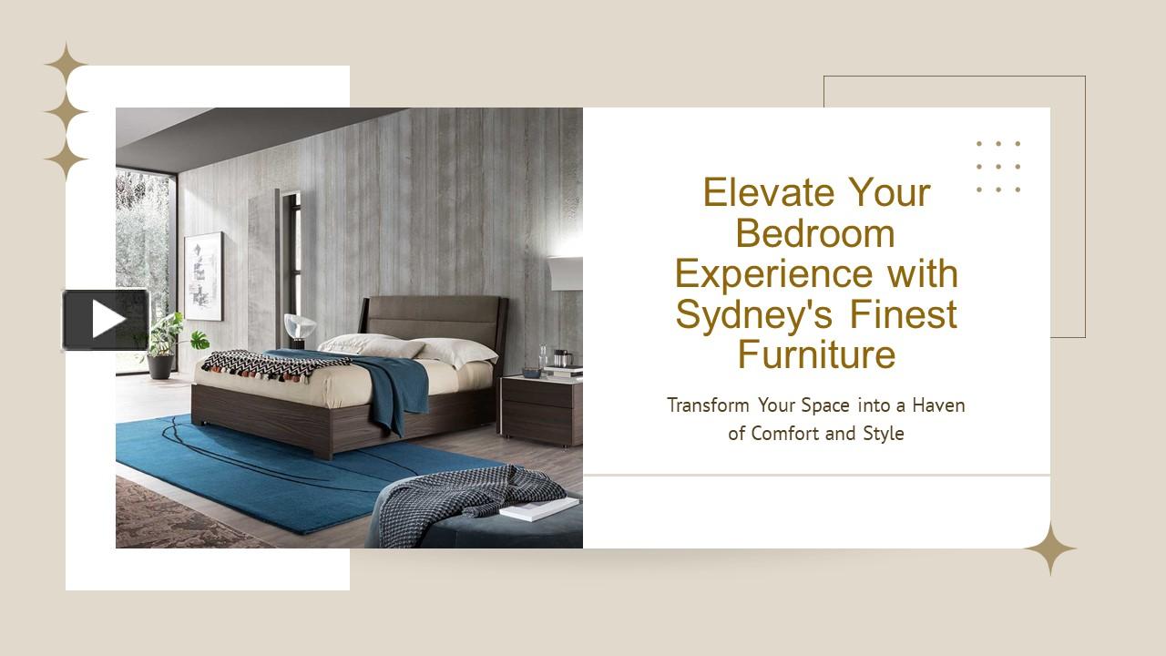 PPT – Elevate Your Bedroom Experience with Sydney's Finest Furniture ...