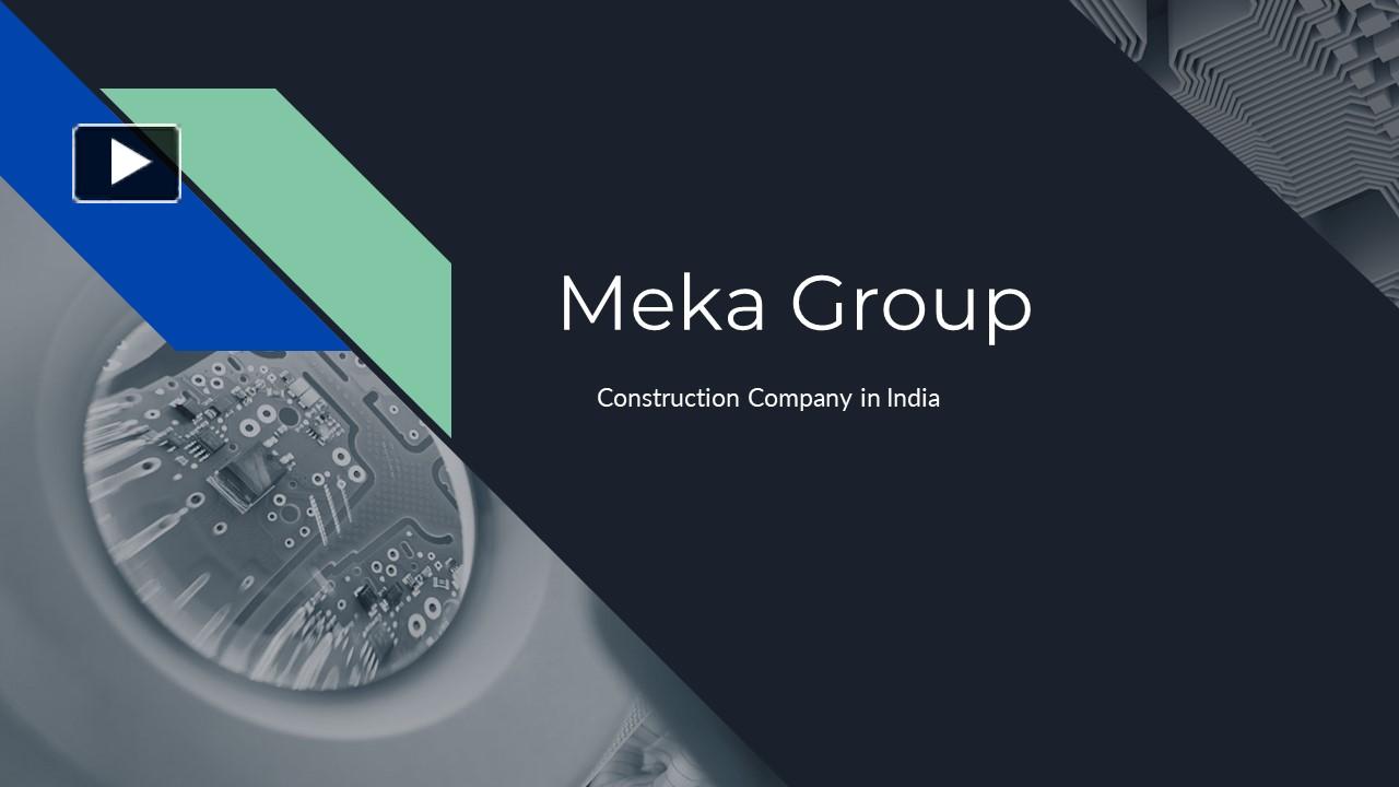 PPT – Meka Group - Construction Company in India PowerPoint presentation | free to download - id ...