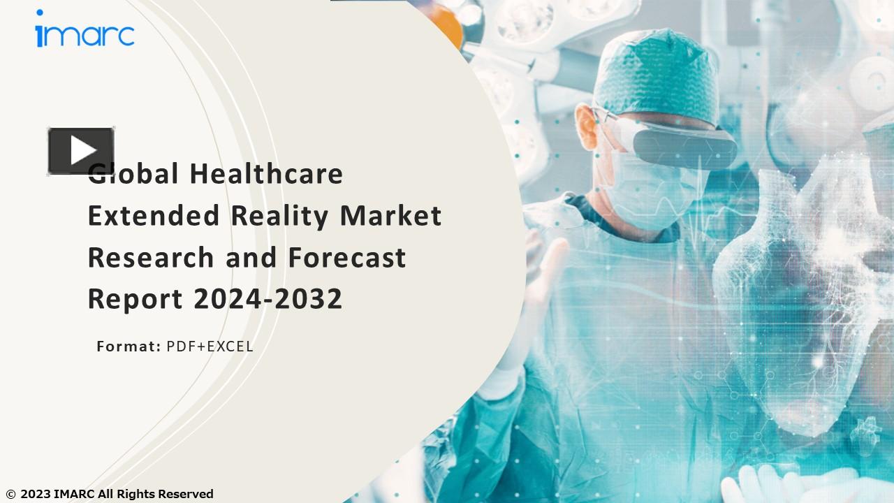 PPT – Healthcare Extended Reality Market PPT: Growth, Outlook, Demand, Keyplayer Analysis and ...
