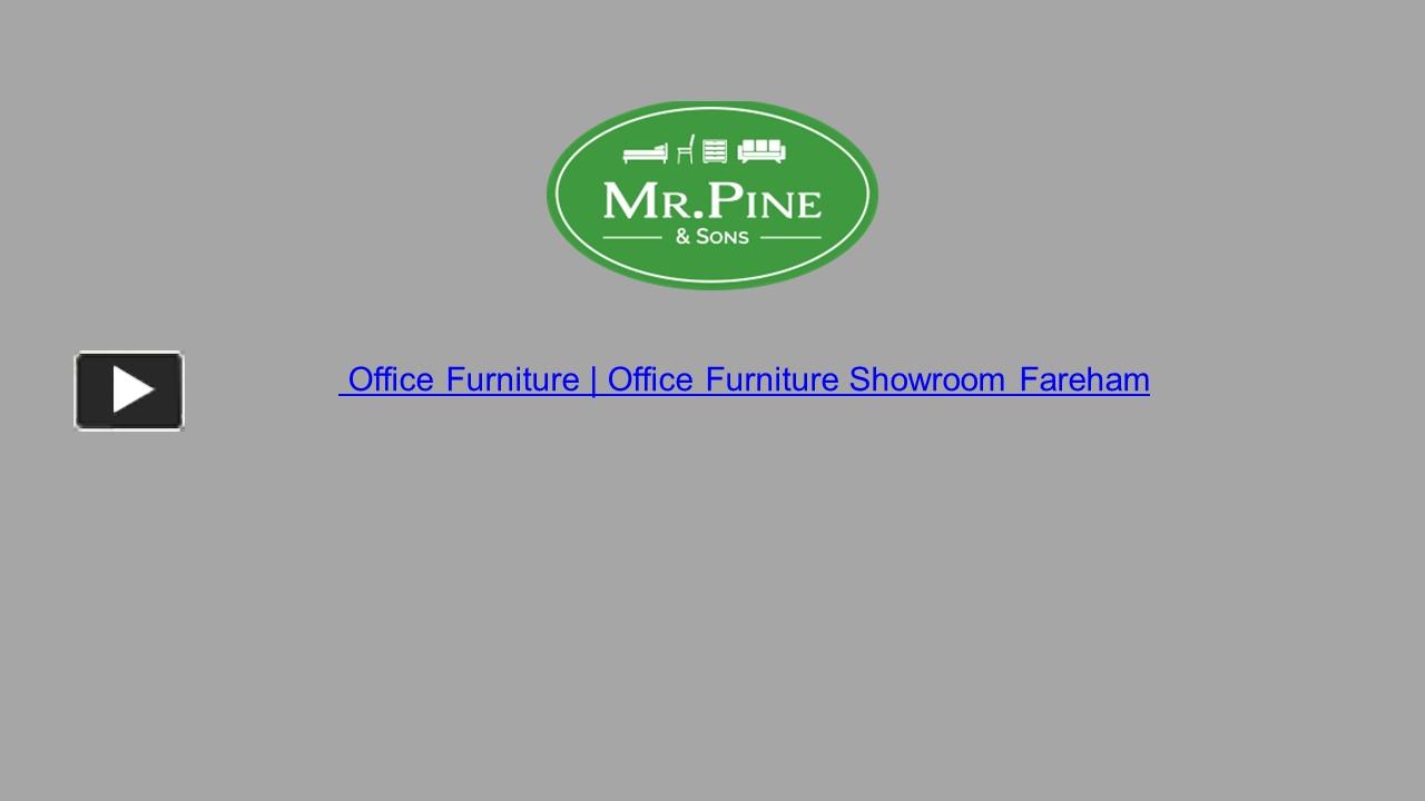 PPT – Office Furniture | Office Furniture Showroom Fareham PowerPoint presentation | free to ...