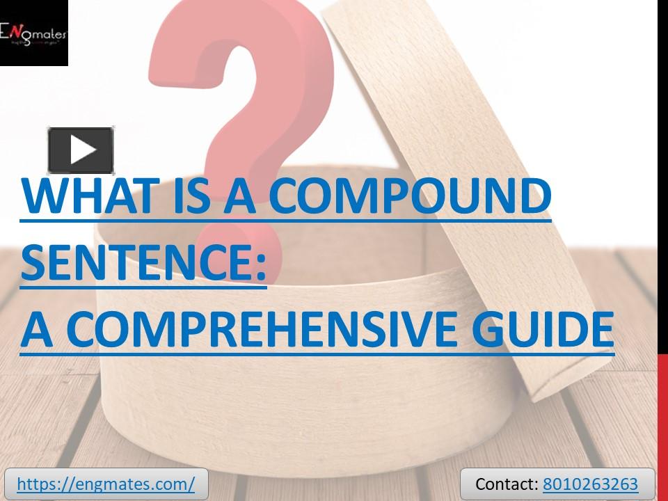 PPT – What is a Compound Sentence: A Comprehensive Guide PowerPoint ...
