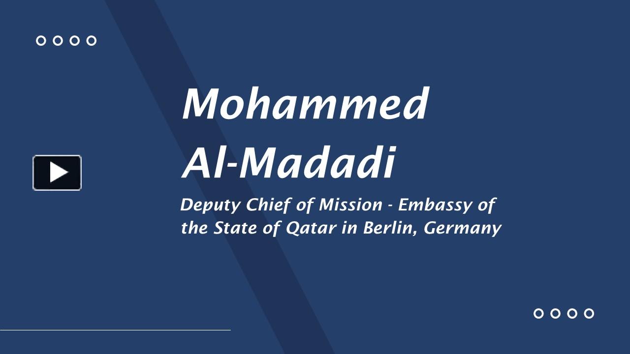PPT – Mohammed Al-Madadi - A Very Hardworking Individual - Doha, Qatar PowerPoint presentation ...