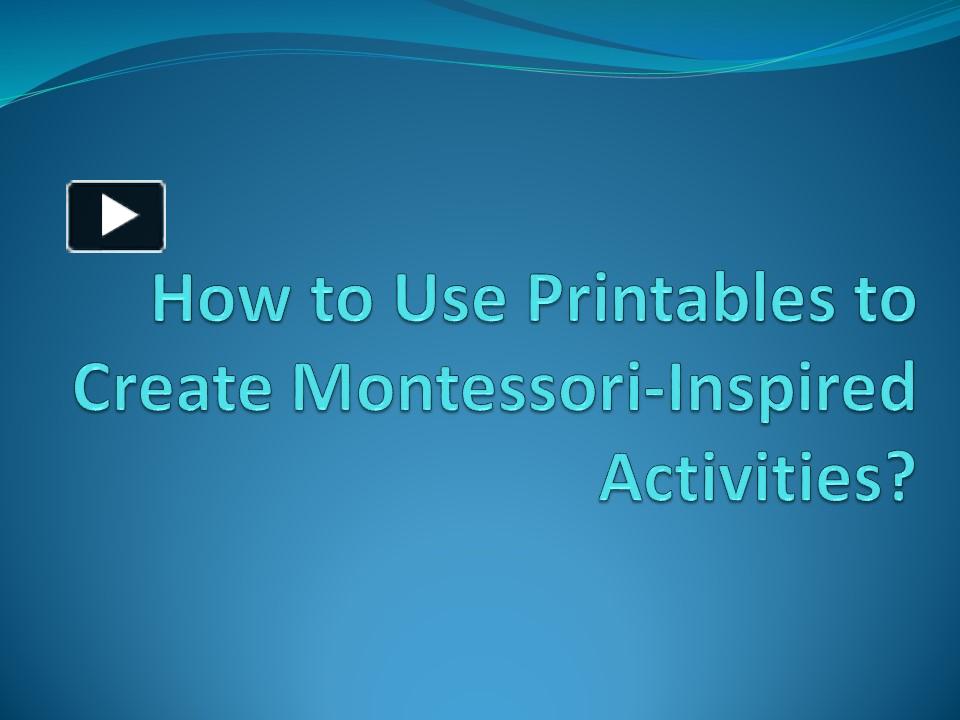 How to Use Printables to Create Montessori Inspired Activities ...