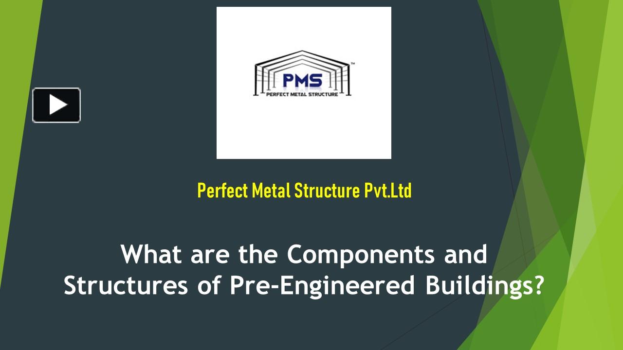 What are the Components and Structures of Pre-Engineered Buildings? presentation | free to download